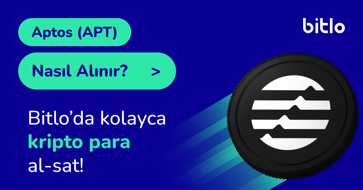5 Adımda Aptos (APT) Nasıl Alınır? [Rehber] - Bitlo.com