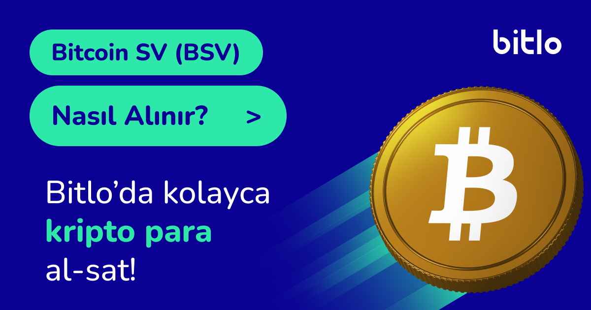 5 Adımda Bitcoin SV (BSV) Nasıl Alınır? [Rehber] - Bitlo.com