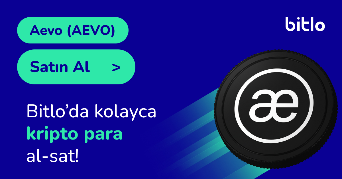 Aevo (AEVO) Satın Al - AEVO/TRY - Bitlo.com