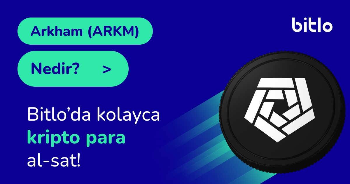 Arkham (ARKM) Nedir? Her şeyiyle Arkham [Rehber] - Bitlo.com