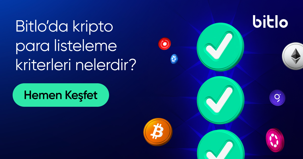 Kripto Para Listeleme Kriterleri - Bitlo.com