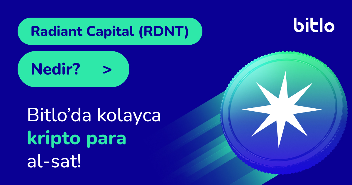 Radiant Capital (RDNT) Nedir? Her şeyiyle Radiant Capital [Rehber ...