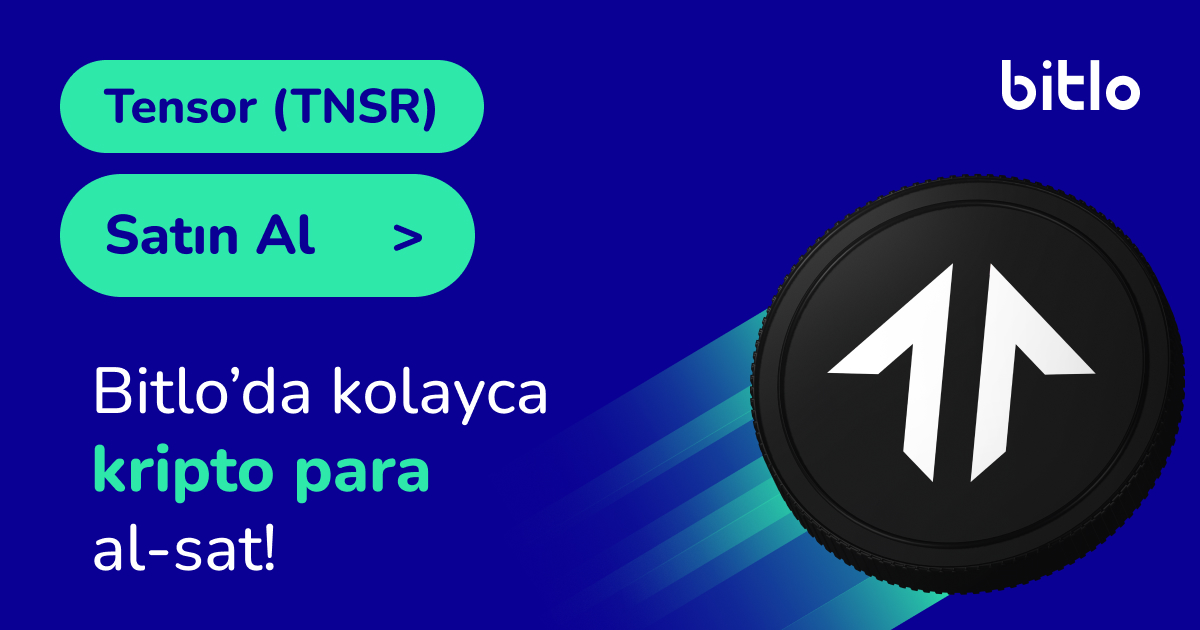 Tensor Fiyatı ve Tensor Fiyat Grafiği - TNSR/TRY - Bitlo.com