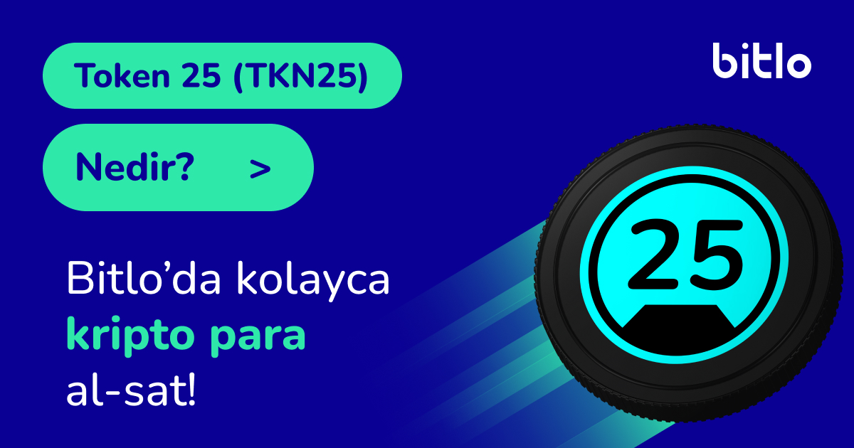 Token Sepeti 25 (TKN25) Nedir? Her şeyiyle Token Sepeti 25 [Rehber] - Bitlo.com