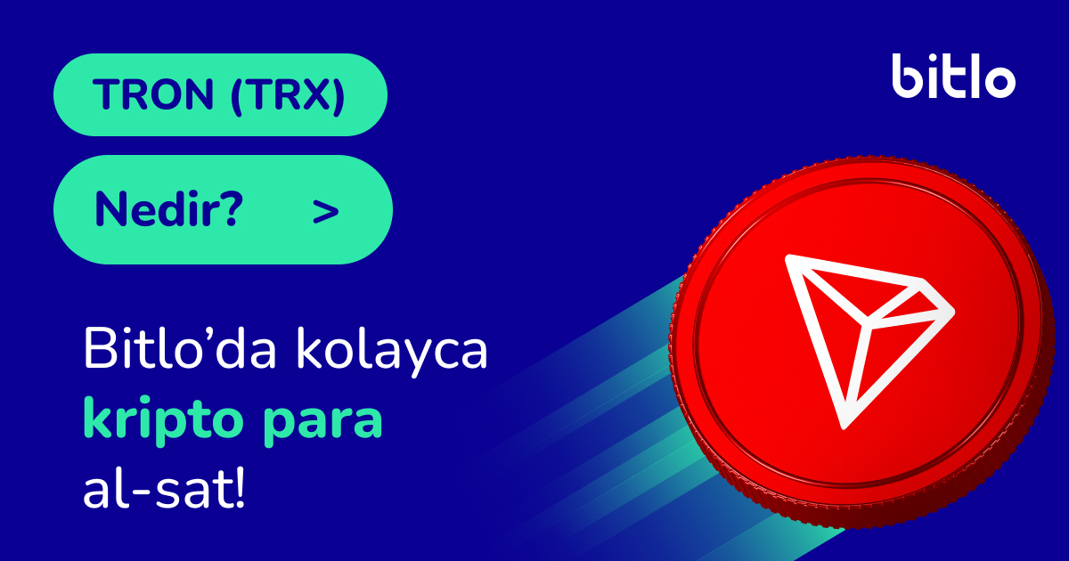Tron (TRX) Nedir? Her şeyiyle Tron [Rehber] - Bitlo.com