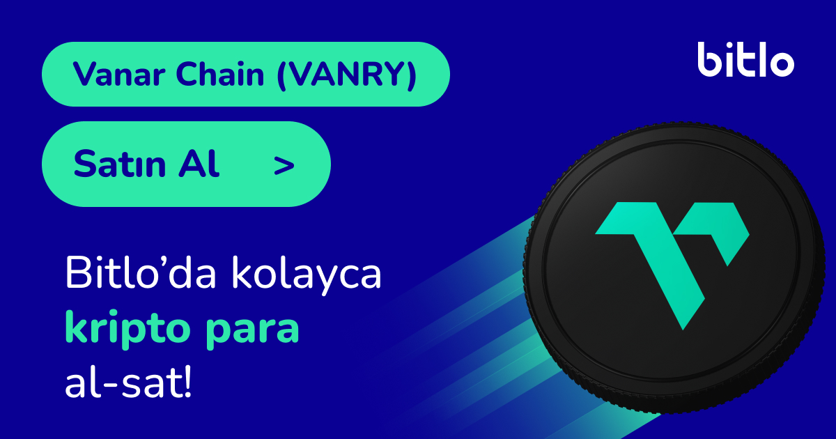 Vanar Fiyatı ve Vanar Fiyat Grafiği - VANRY/TRY - Bitlo.com