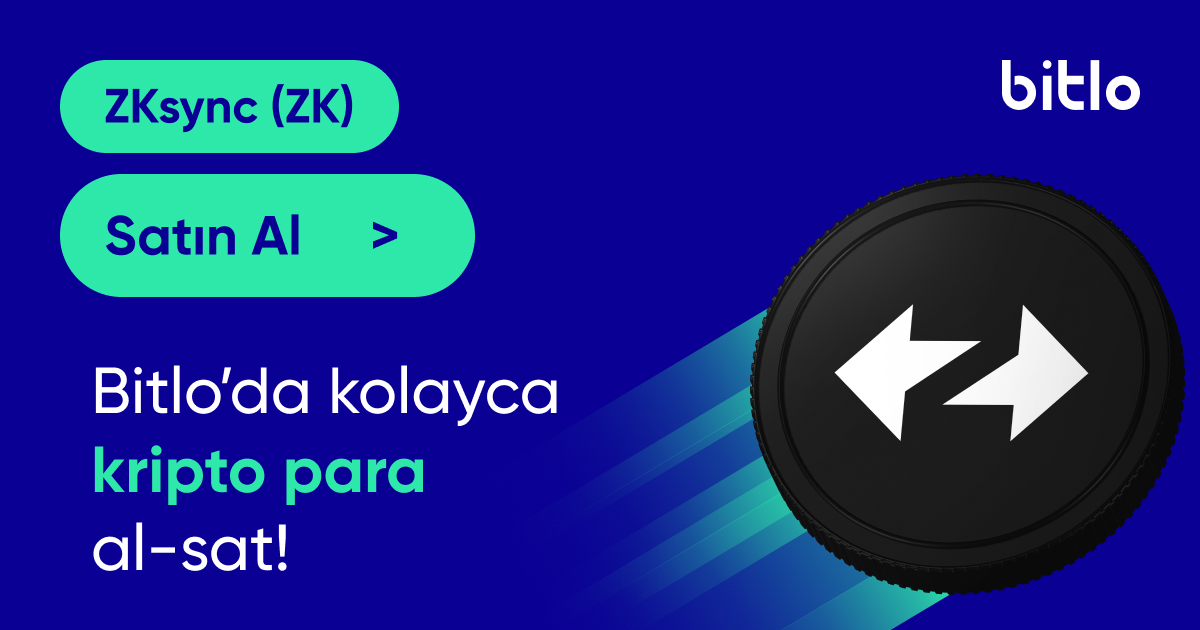 ZKsync Fiyatı ve ZKsync Fiyat Grafiği - ZK/TRY - Bitlo.com